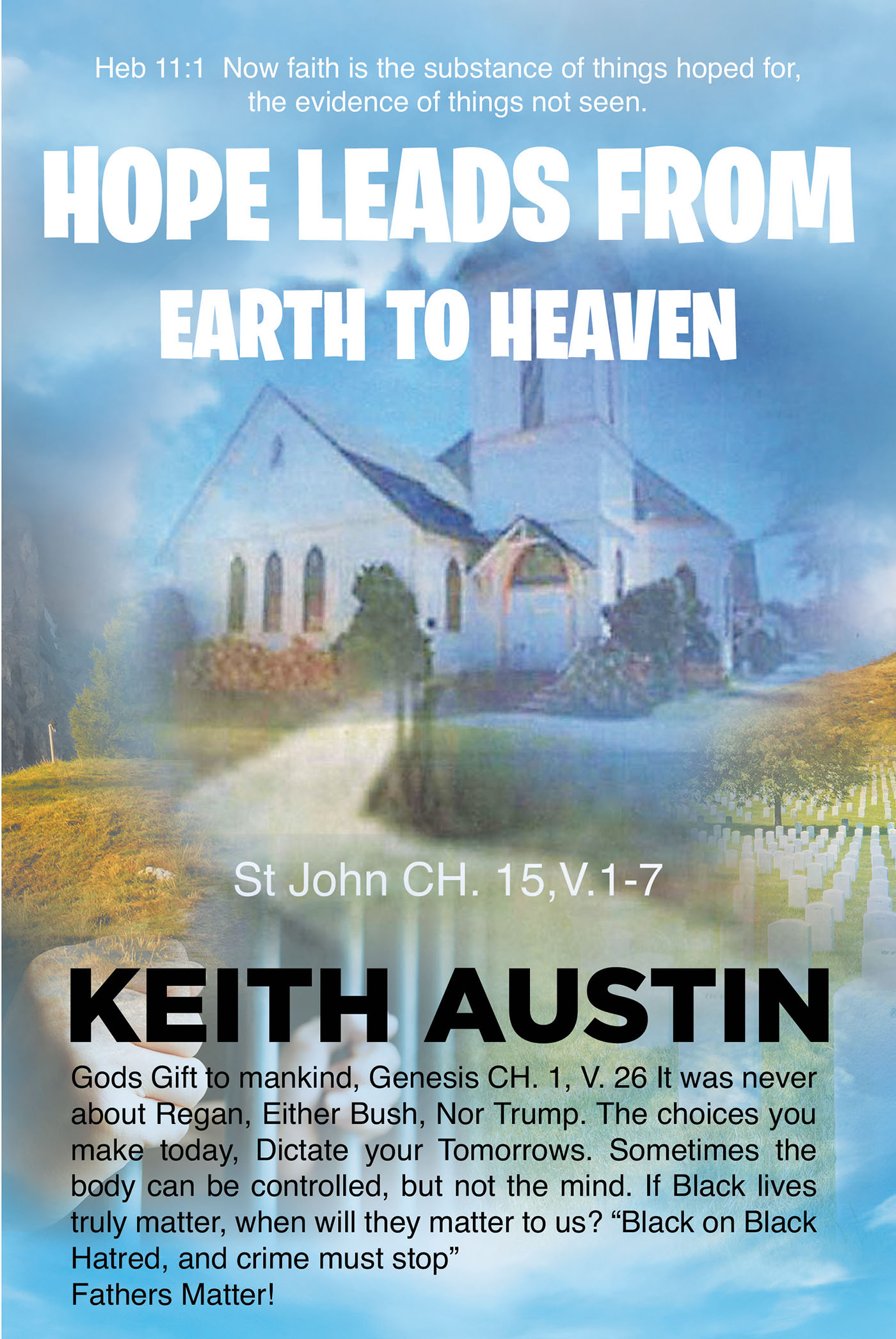 Keith Austin's New Book 'Hope Leads From Earth to Heaven' Leads One to ...