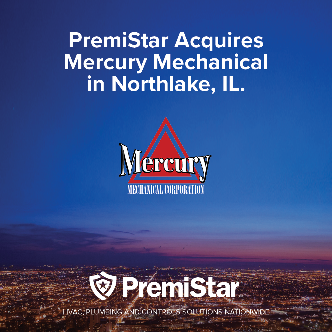 PremiStar Acquires Mercury Mechanical, Expanding HVAC Services ...
