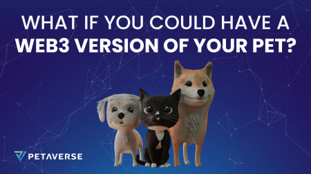 Petaverse Creates Custom 3D Avatars of Real-Life Pets | Newswire