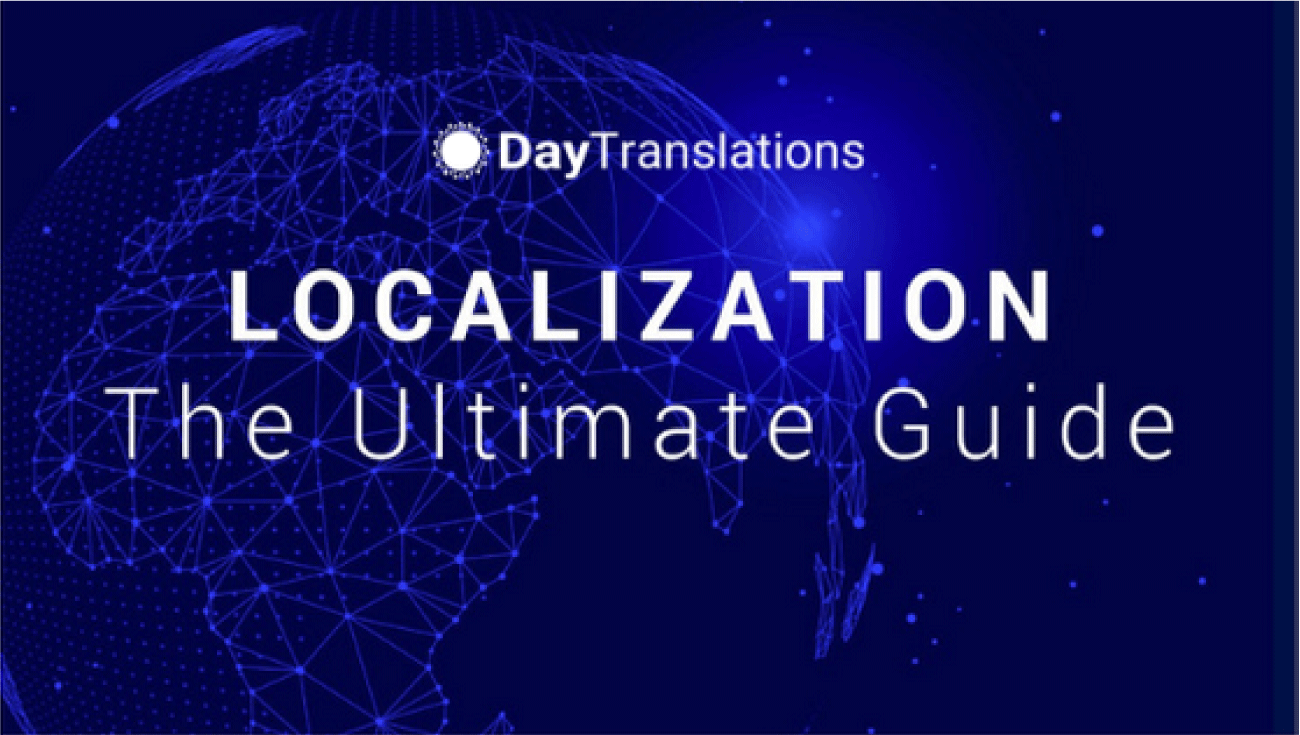 Day Translations Provides the Ultimate Guide to Localization | Newswire