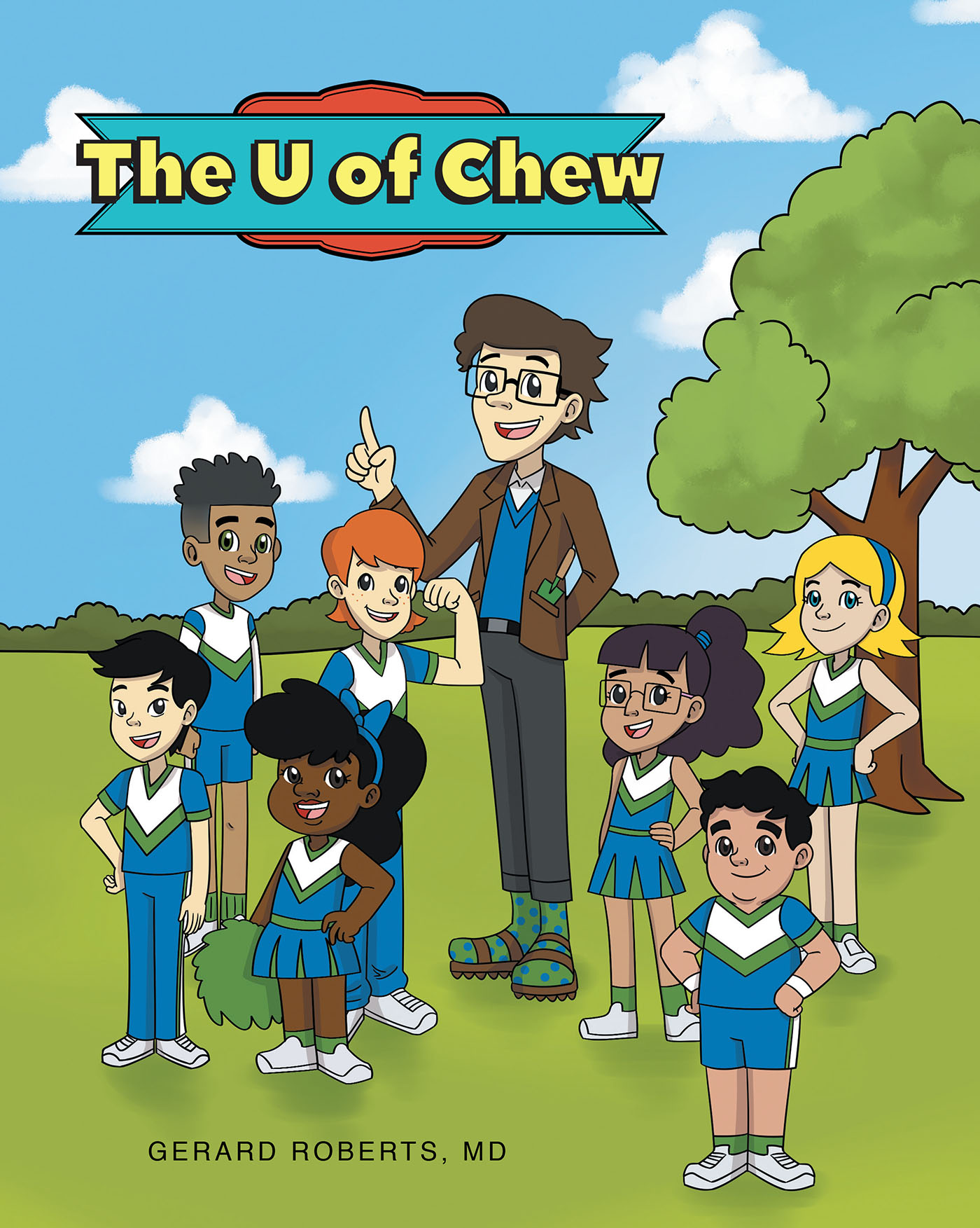 Author Gerard Roberts, MD's New Book 'The U of Chew' is a Charming Tale ...