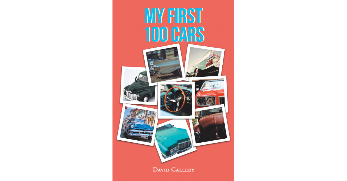 David Gallery's New Book 'My First 100 Cars' Discusses the Most ...