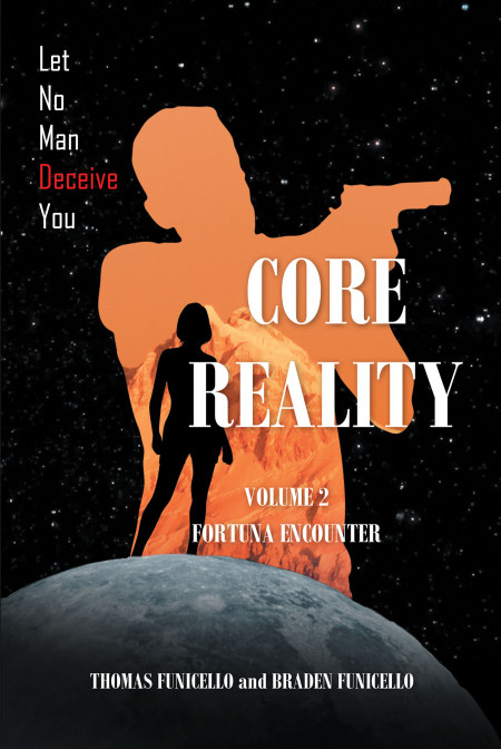 Thomas Funicello and Braden Funicello's New Book, 'Core Reality: Volume ...