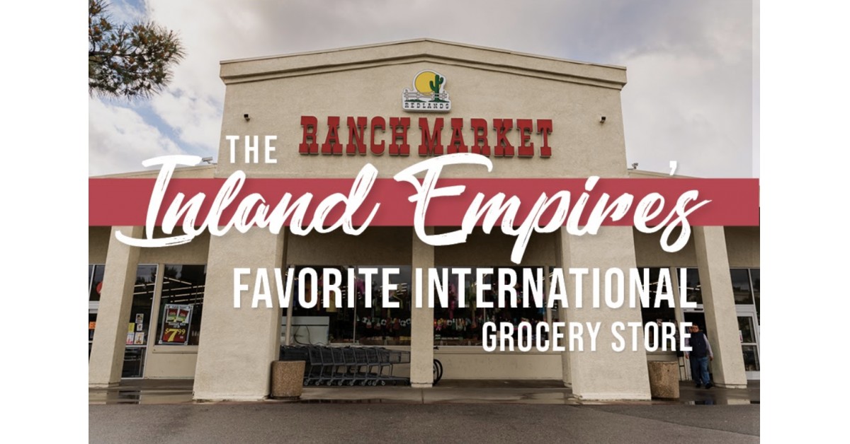 Redlands Ranch Market Brings International Flavors to the Inland Empire ...