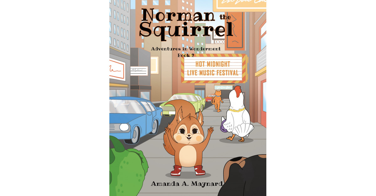 Amanda A. Maynard's Book 'Norman the Squirrel: Adventures in Wonderment ...