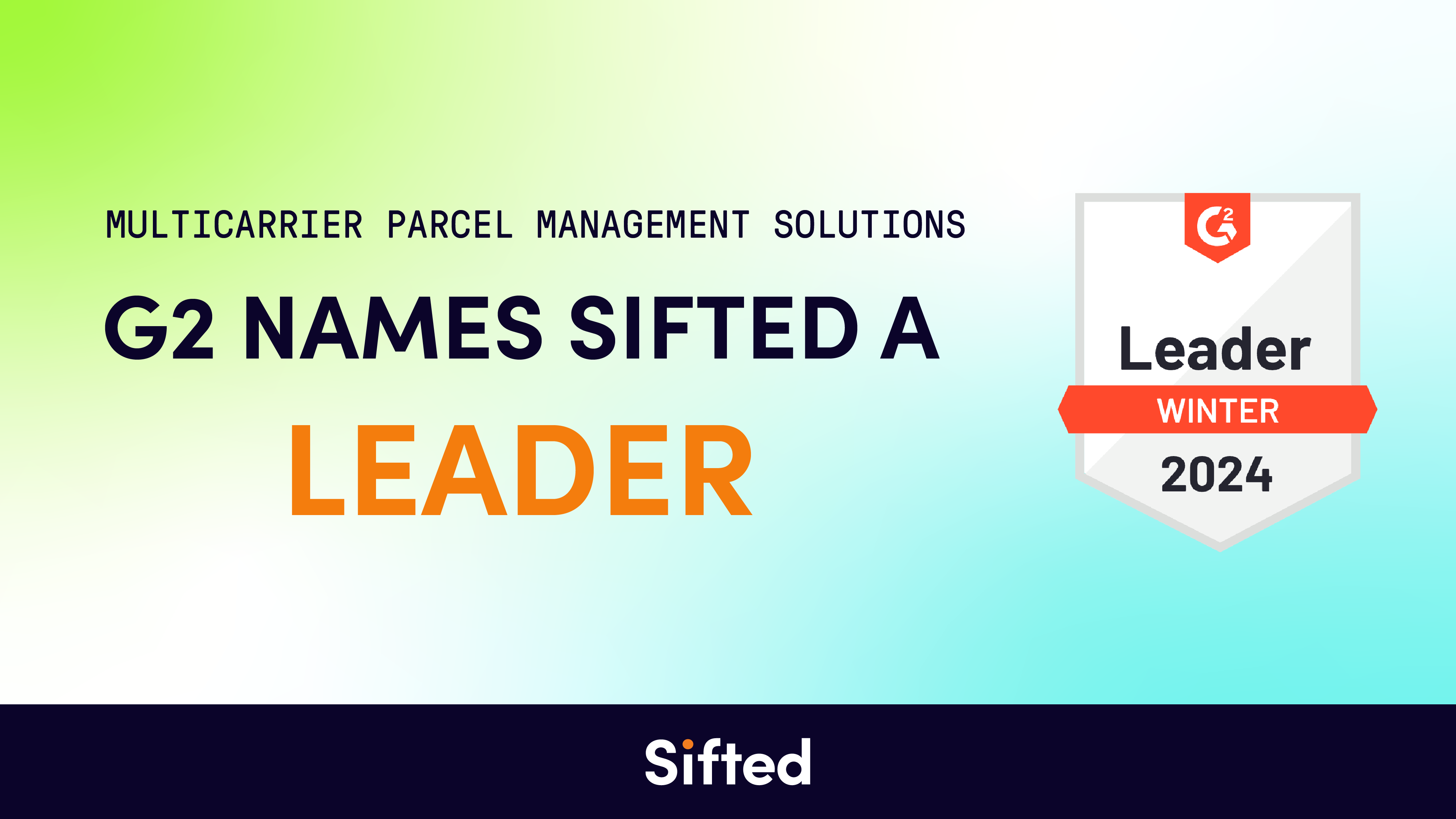 It News Online Sifted Named A Leader In G2 Winter 2024 Grid Report For Multicarrier Parcel