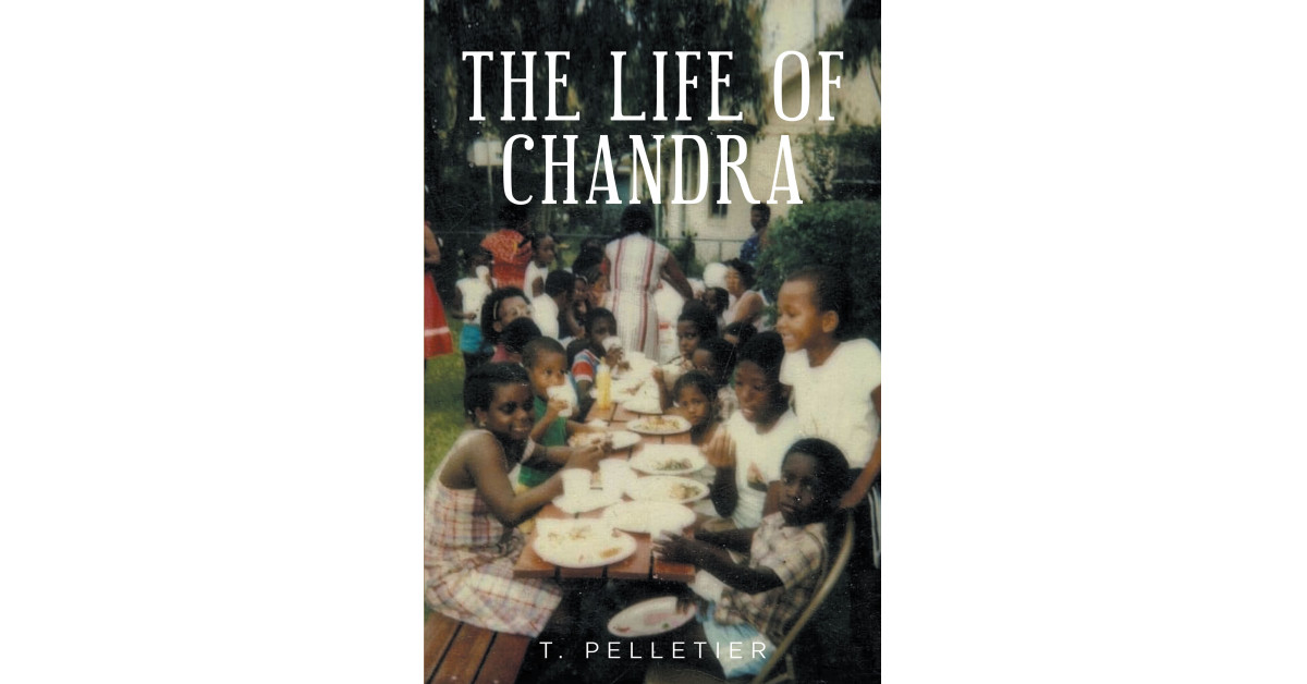 T. Pelletier's New Book, 'The Life of Chandra', Is a Deeply Inspiring ...